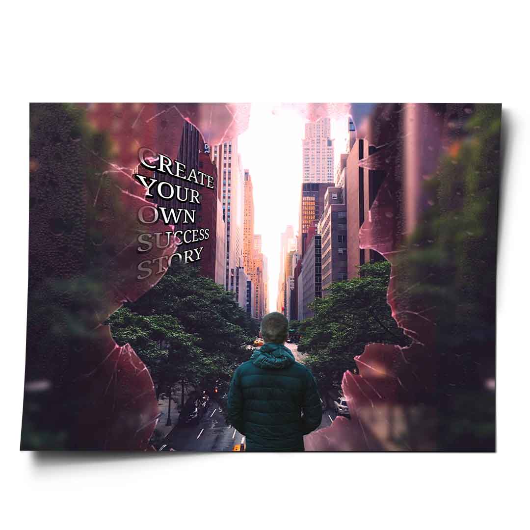 Poster Create your own Success Story Motivation Kunstdruck Wandbild