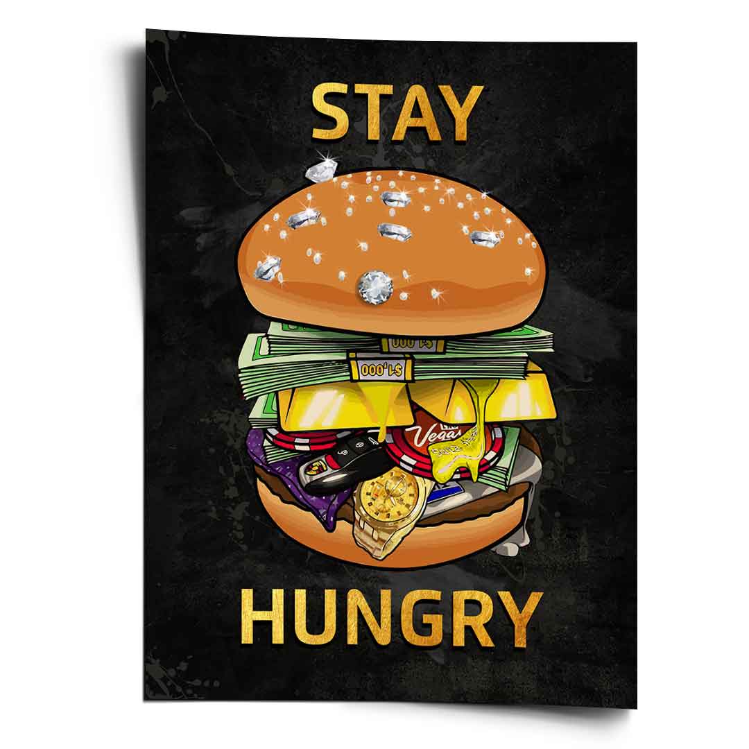Poster Stay Hungry 1 Motivationn schwarz gierig Kunstdruck Wandbild ...