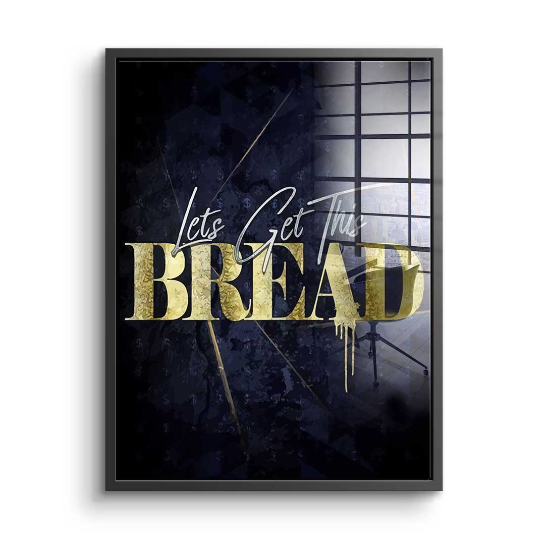 Premium Acrylglasbild - Motivation - Let's get this Bread - Mindset ...